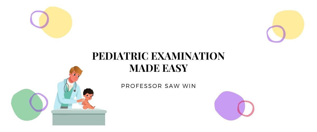 Pediatric Examination Made Easy – MJCMP JOURNAL