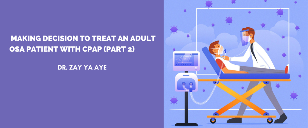 Making Decision to Treat an Adult OSA Patient with CPAP (Part 2 ...
